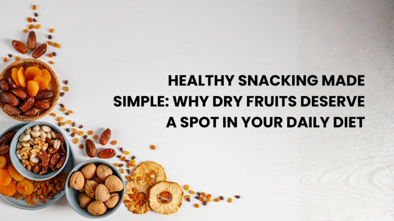 Healthy Snacking with Dry Fruits | 360 Degree Daily Diet Tips